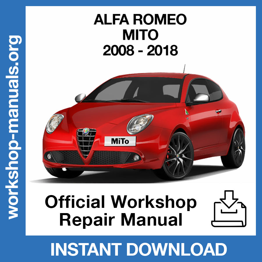 Alfa Romeo Mito (2008-2018) Official Workshop Repair Manual – Workshop ...