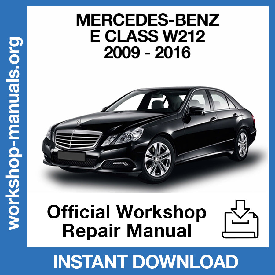 Mercedes Benz E Class W212 (2009-2016) Official Workshop Repair Manual ...