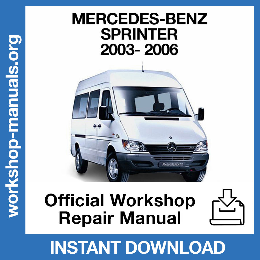 Mercedes Benz Sprinter (2003-2006) Official Workshop Repair Manual ...