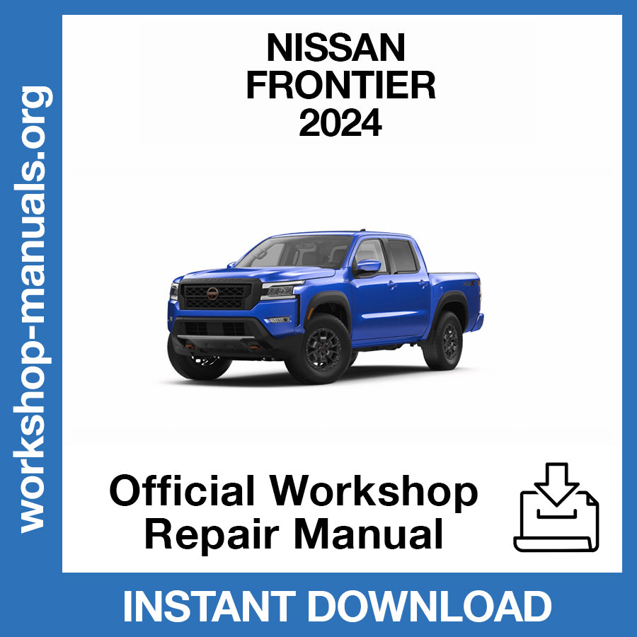 Nissan Frontier (2024) Official Workshop Repair Manual – Workshop-Manuals