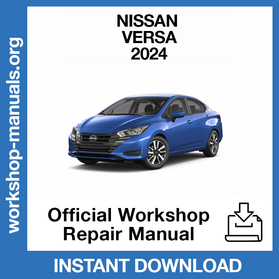 Nissan Versa (2024) Official Workshop Repair Manual – Workshop-Manuals