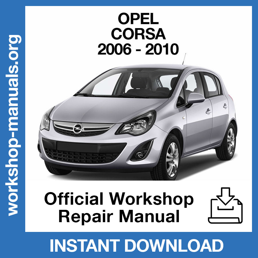 Opel Corsa D (2006-2014) Official Workshop Repair Manual – Workshop-Manuals